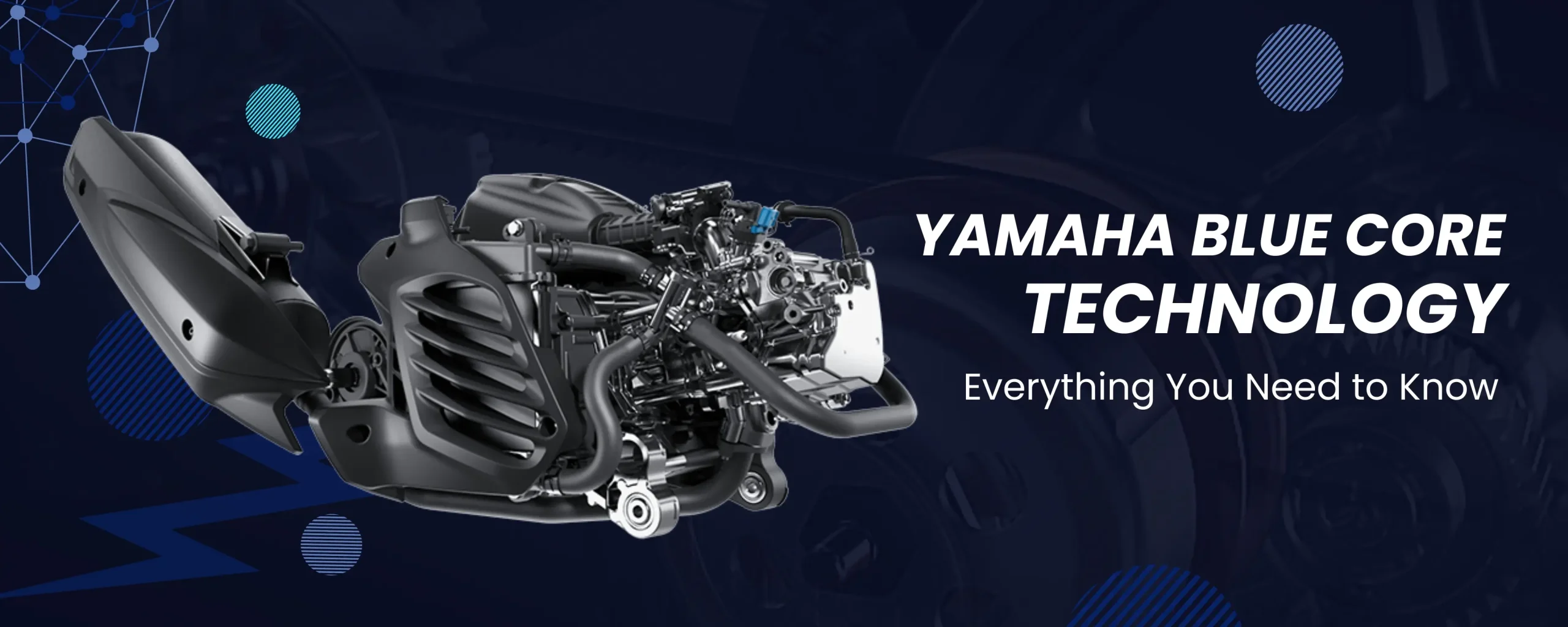 Yamaha Blue Core Technology Explained- Perfect Riders